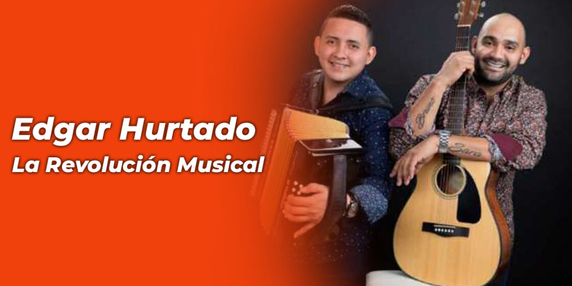 Edgar Hurtado: La revolución del Típico – Quiubo